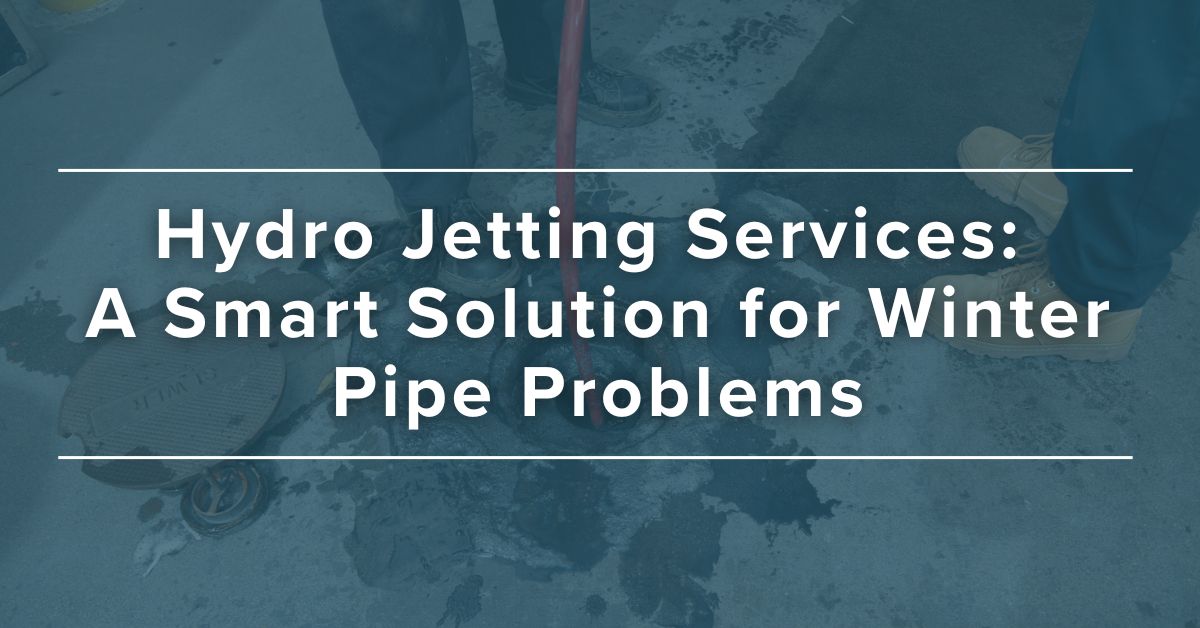 Hydro Jetting Services: A Smart Solution for Winter Pipe Problems ...